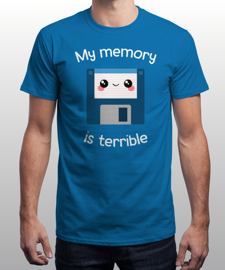 [18/01/2022] Shirt Discussion - My memory is Terrible : r/Qwertee