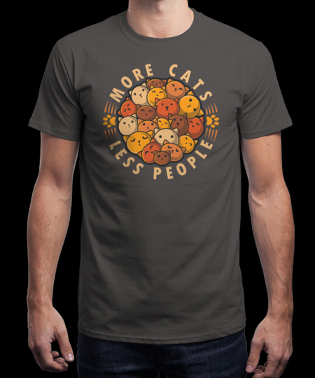[07/12/2023] Shirt Discussion - More Cats Less People : r/Qwertee